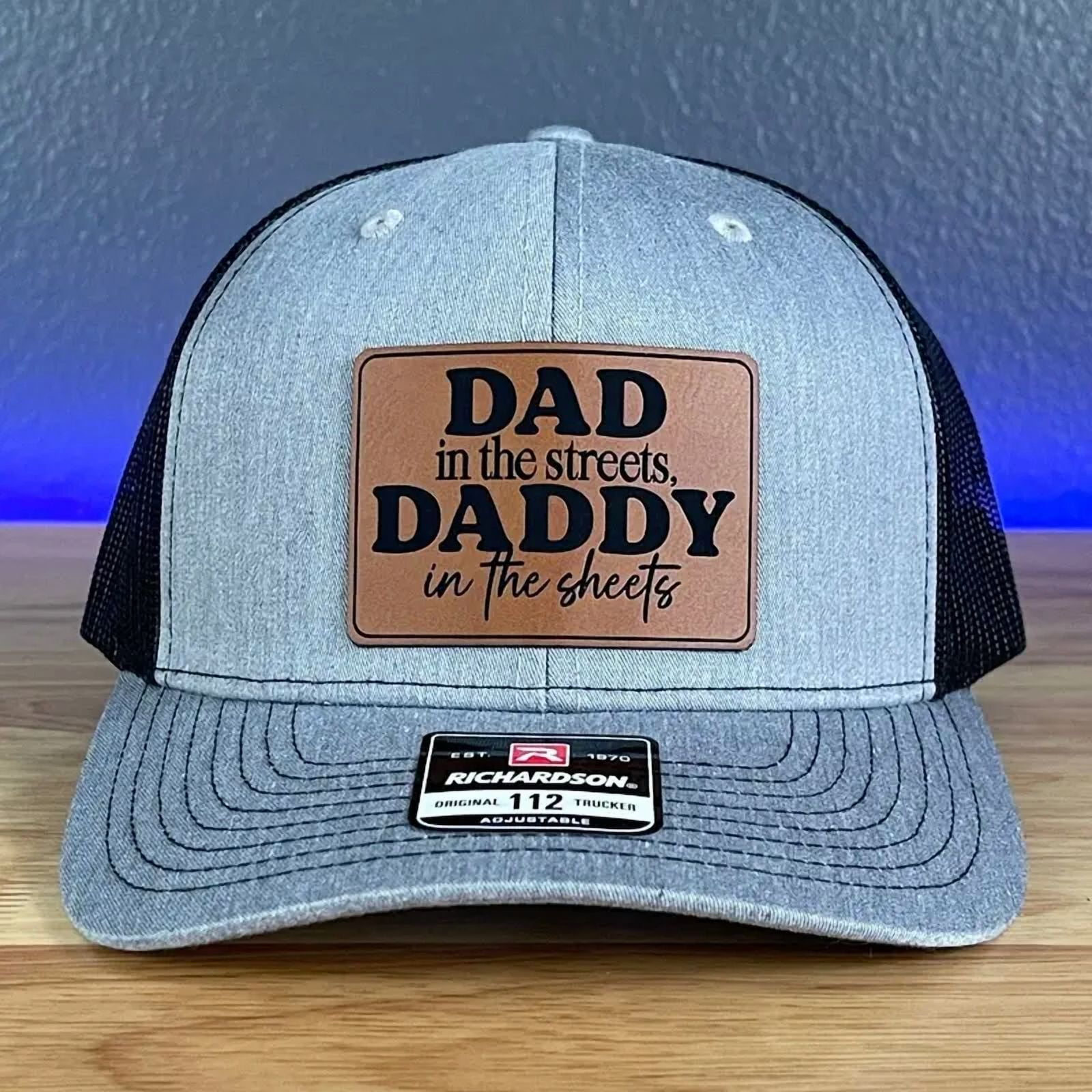 Dad in the Streets, Daddy in the Sheets Rectangular Leather Patch Hat ...