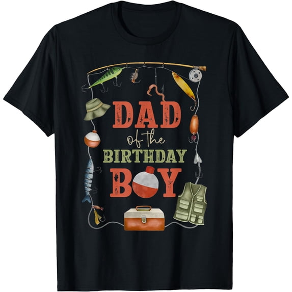 Dad of The Birthday Boy Fishing First Birthday Ofishally T-Shirt ...