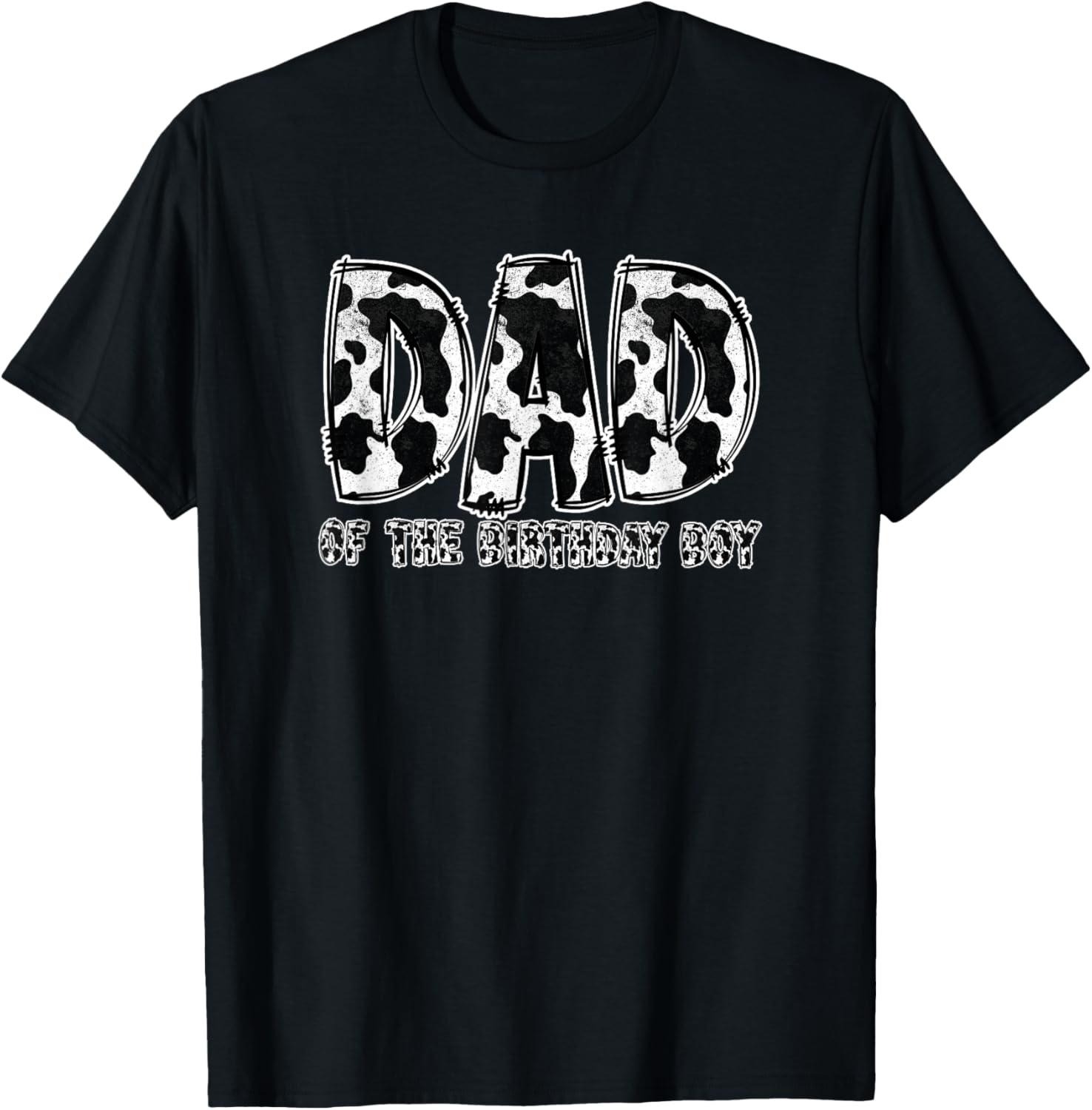 Dad of the Birthday Boy Cow Print Cow Pattern T-Shirt - Walmart.com