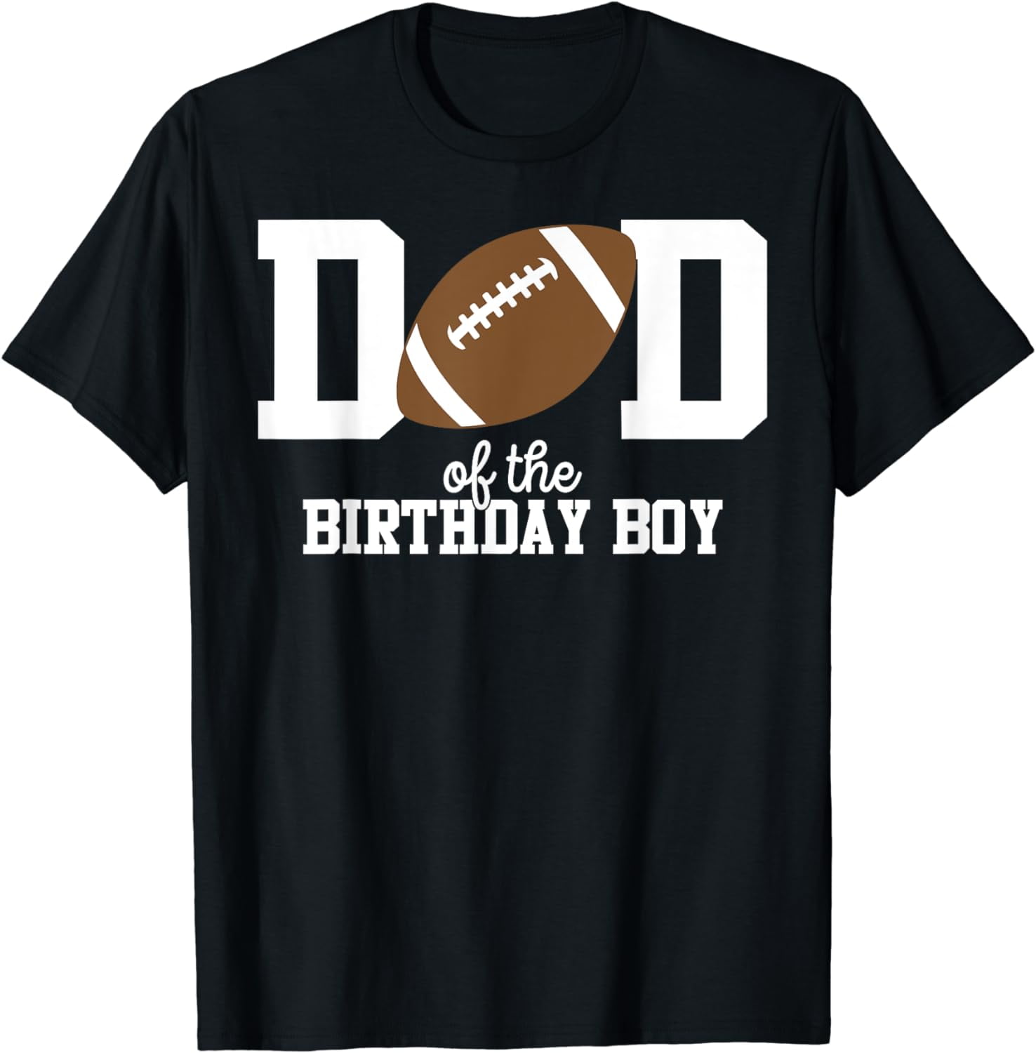 Dad of the Birthday Boy Football Lover First Birthday Party T-Shirt Graphic & Letter Print T ...