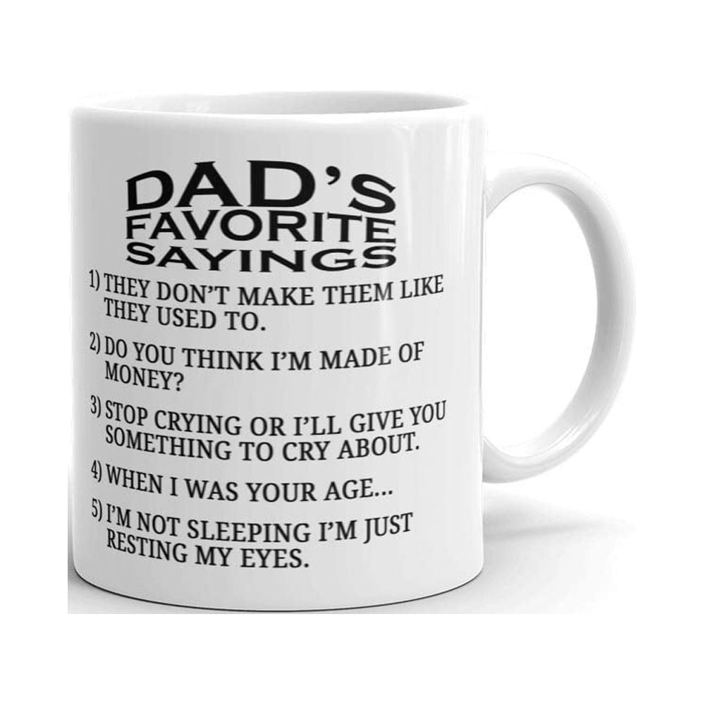 Dad's Favorite Sayings Fathers Day Coffee Tea Ceramic Mug Office Work ...