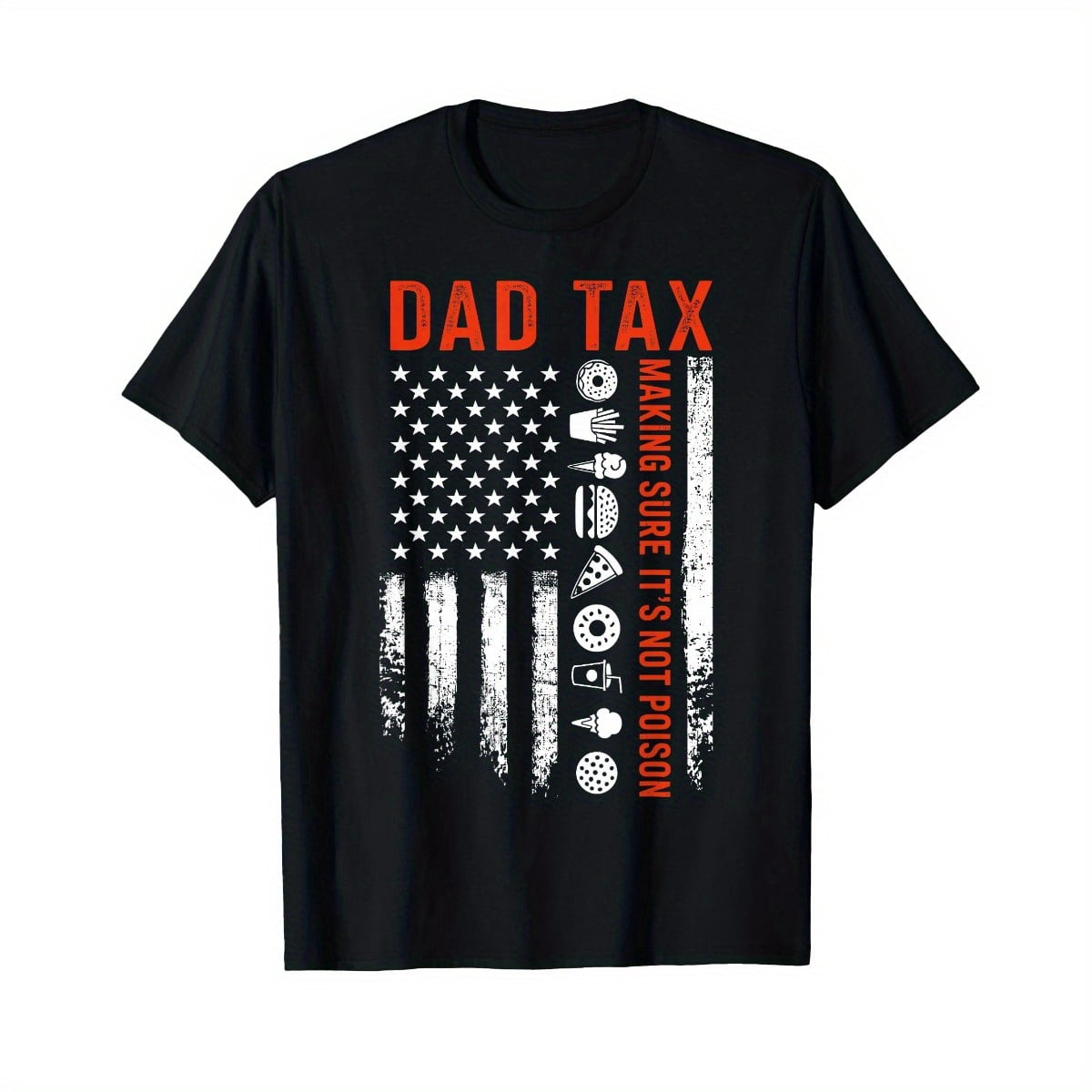 Dad tax making sure its not poison flag for fathers day T-Shirt ...