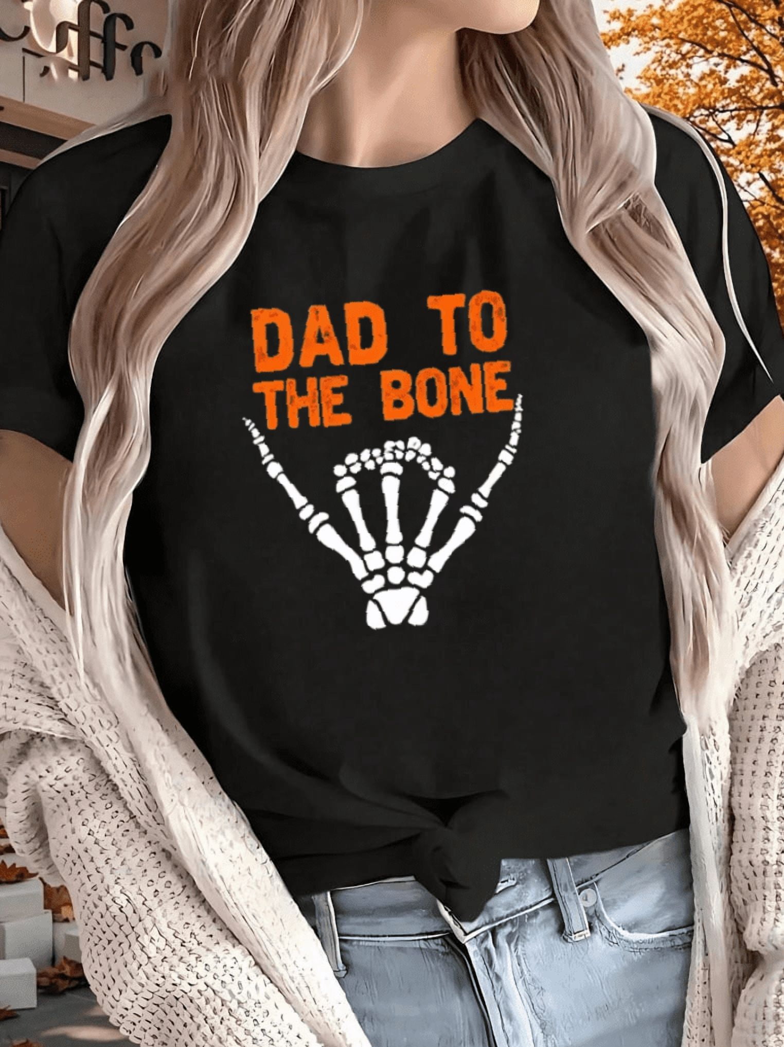 Dad to the Bone Skeleton Hand Graphic Funny Father Quote Joke Unisex T ...