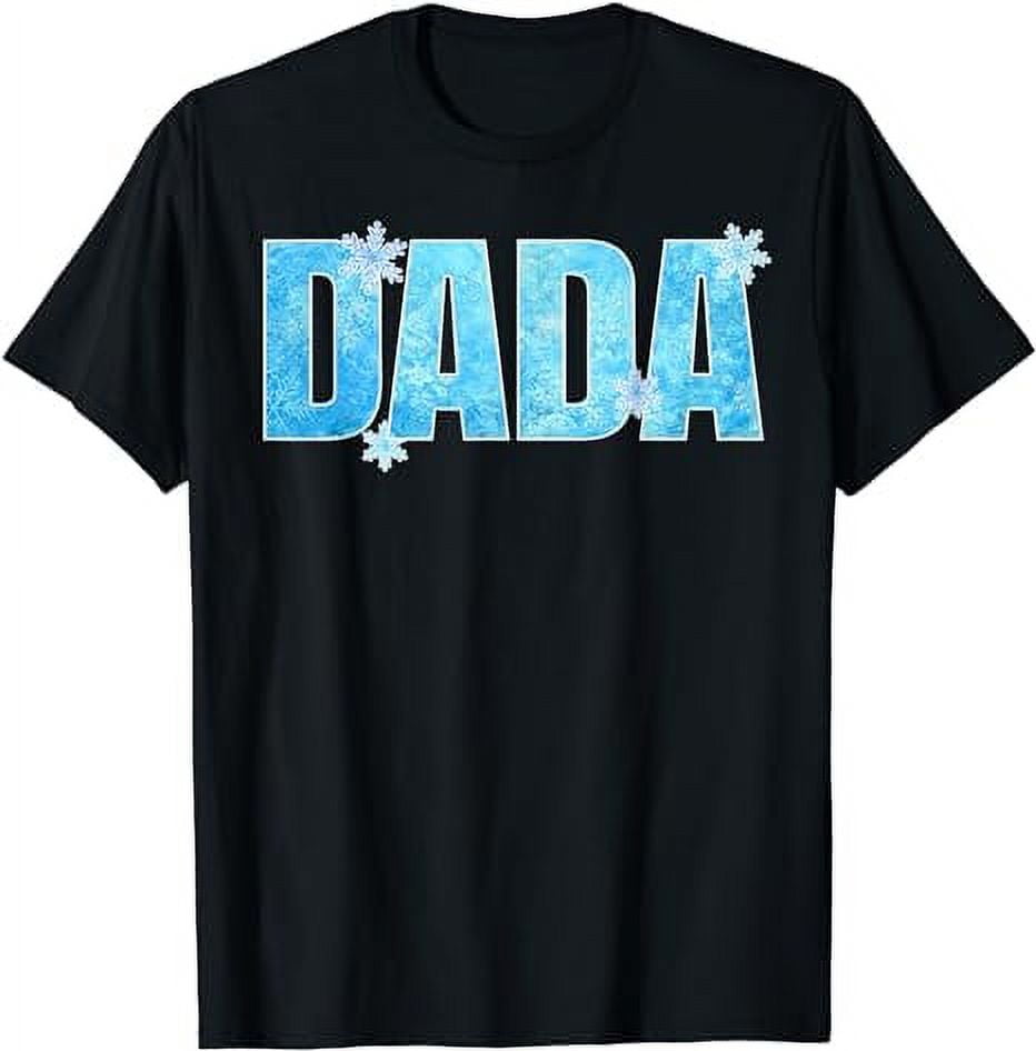Dada Dad Mom Snowflake Winter Family Birthday Decorations T-Shirt ...
