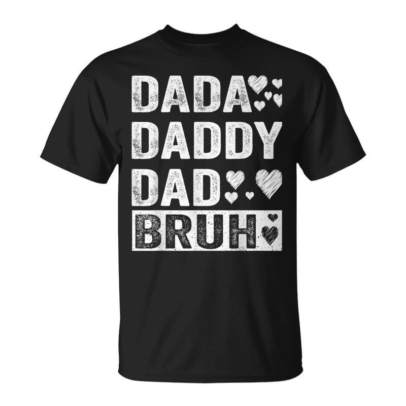 Dada Daddy Dad Bruh Family My Daughter Fathers Day TShirt - Walmart.com