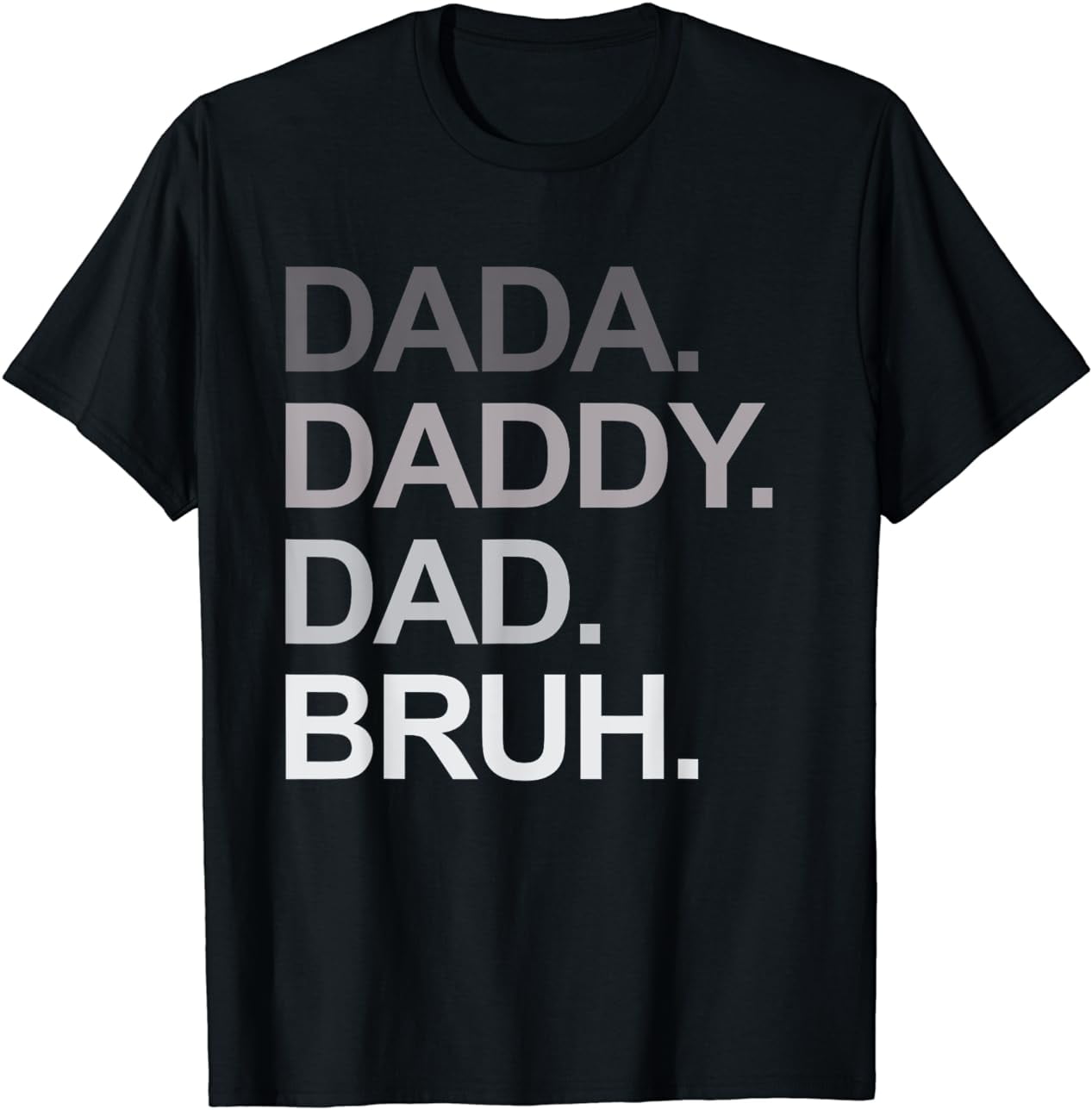 Dada Daddy Dad Bruh Funny Husband Dad Father's Day Mens T-Shirt ...