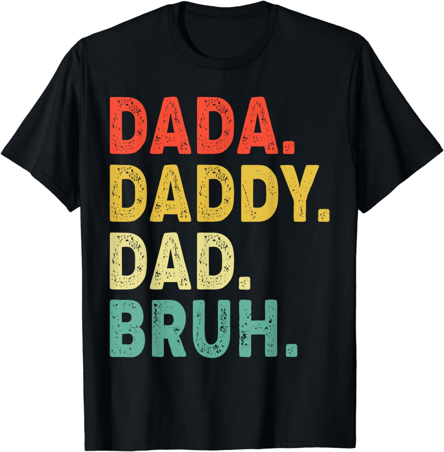 Dada Daddy Dad Bruh Men Fathers Day Father Vintage Funny T-Shirt ...