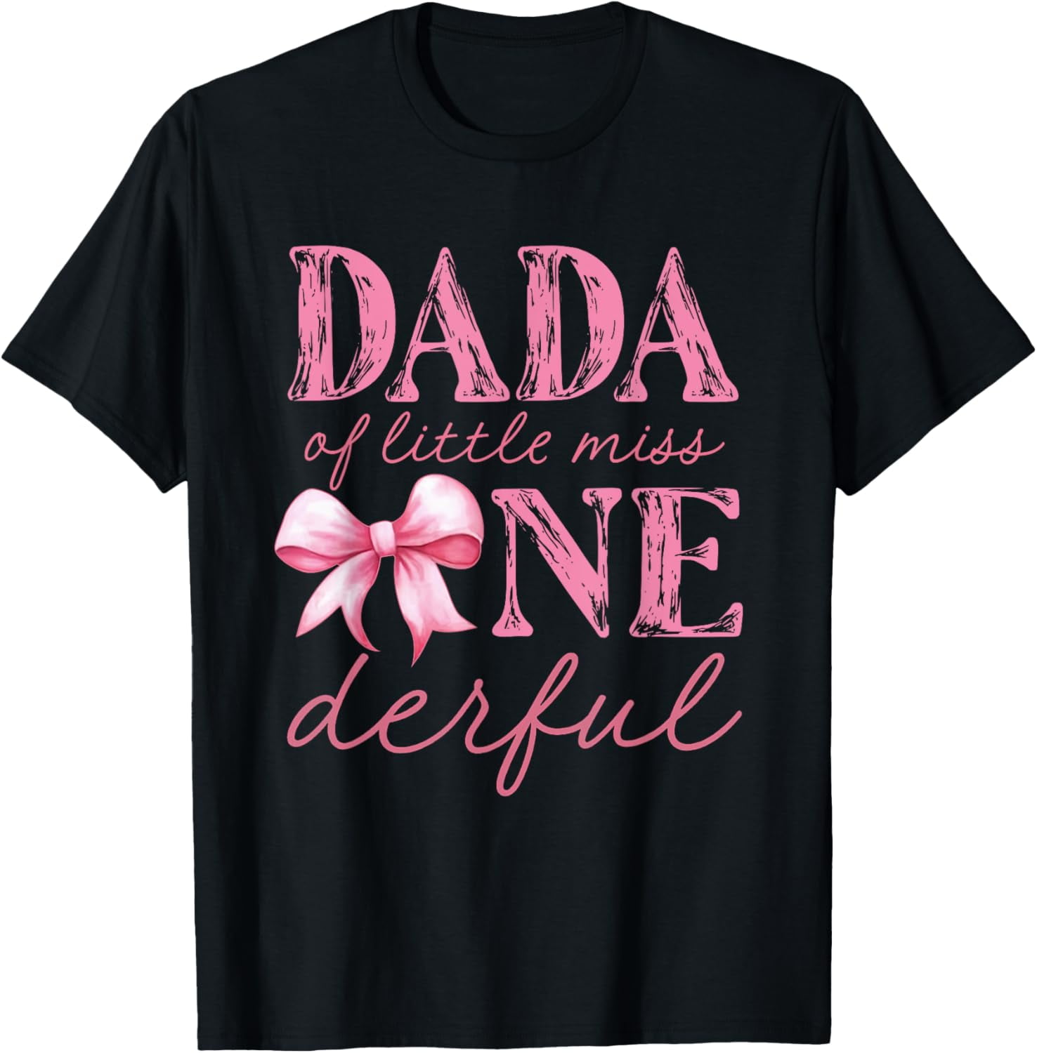Dada of Little Miss Onederful First Birthday Pink Bow T-Shirt - Walmart.com