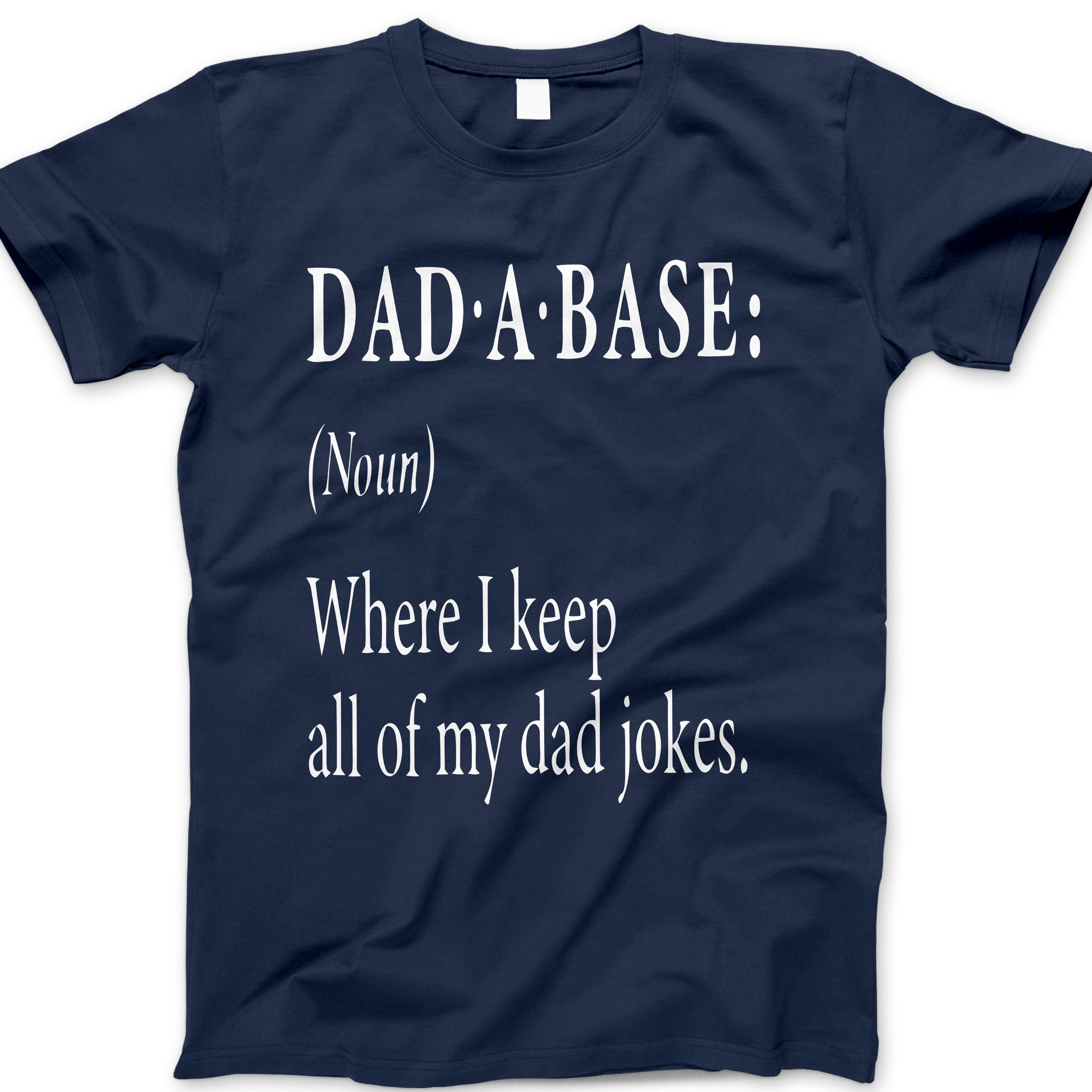 Dadabase T-Shirt – Funny Dad Jokes Dictionary Graphic Tee, Father’s Day ...