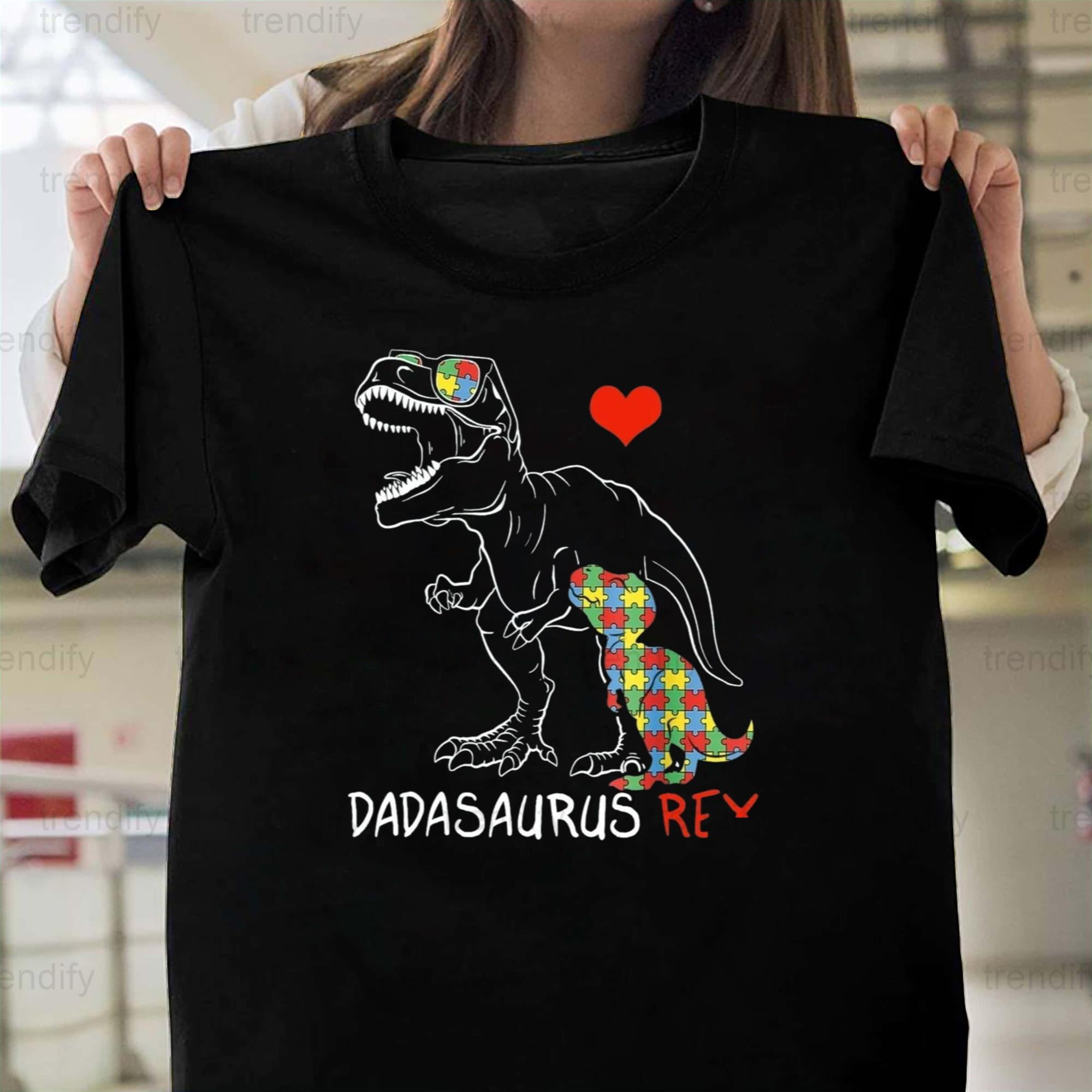 Dadasaurus Daddy Rex Autism Awareness Proud Dad Father's Day Unisex T ...
