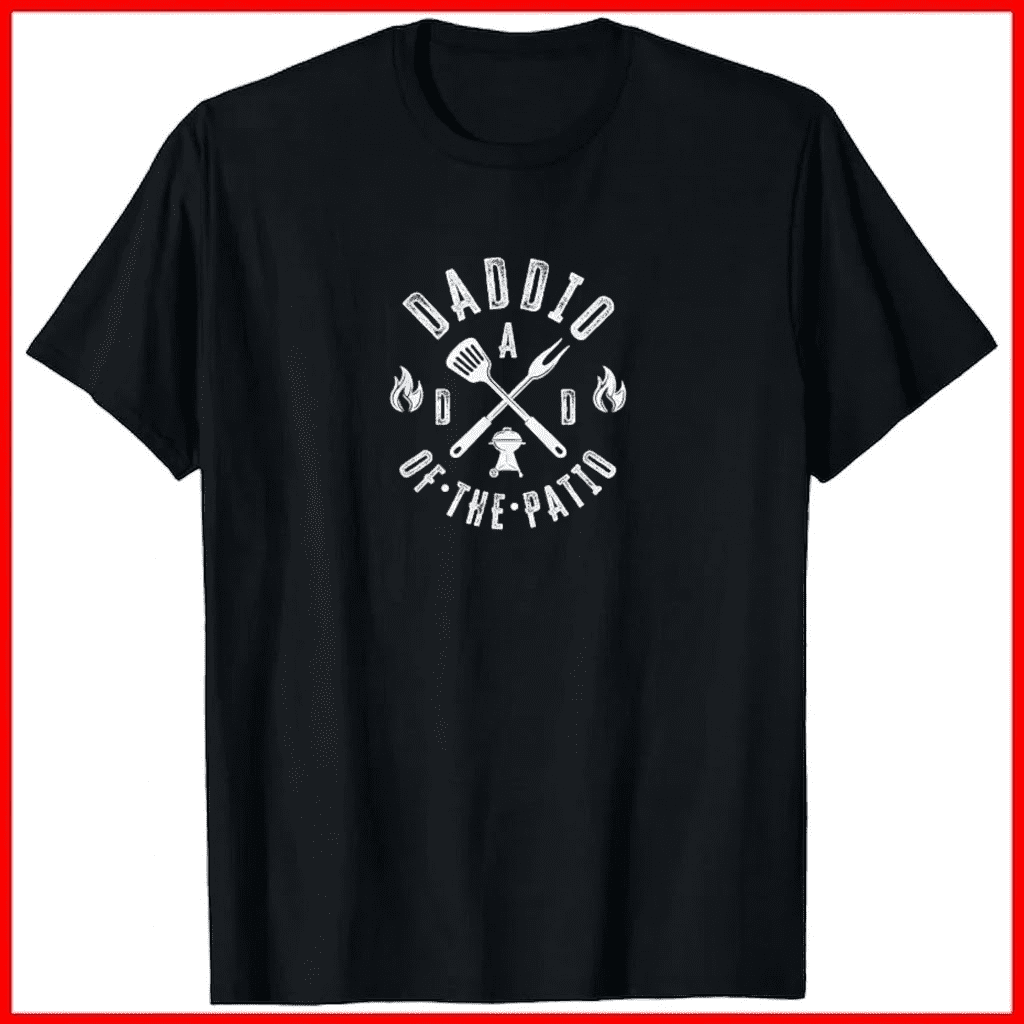 Daddio OF THE PATIO BBQ Grill Master DAD Summer Party Slogan Unisex T ...