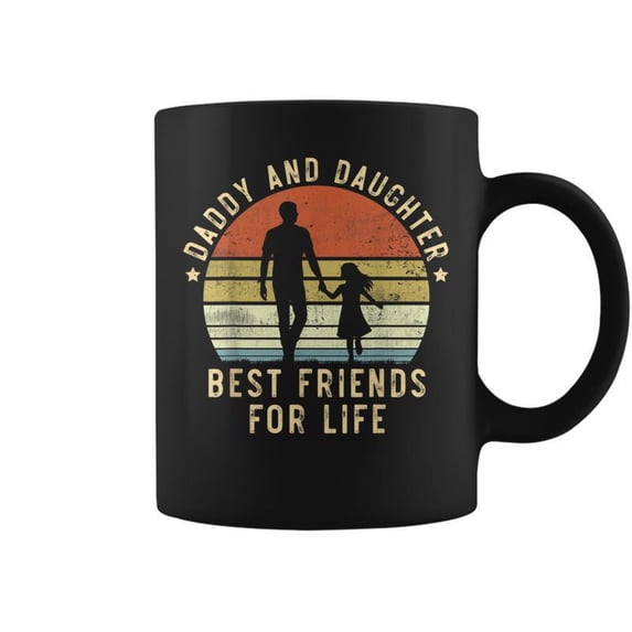 Daddy And Daughter Best Friends For Life Dad Father's Day Coffee Mug ...