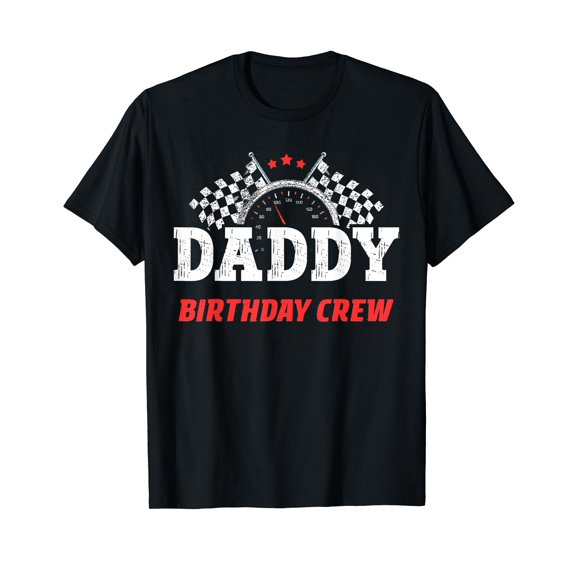 Daddy Birthday Crew Race Car Racing Car Driver Papa Dad T-Shirt ...