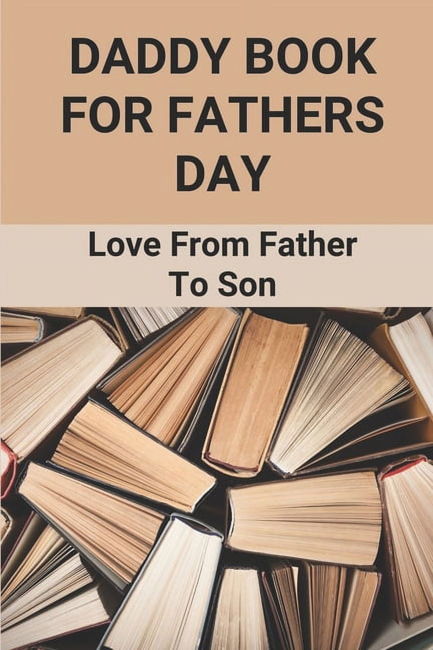 Daddy Book For Fathers Day: Love From Father To Son: Personalised Book ...