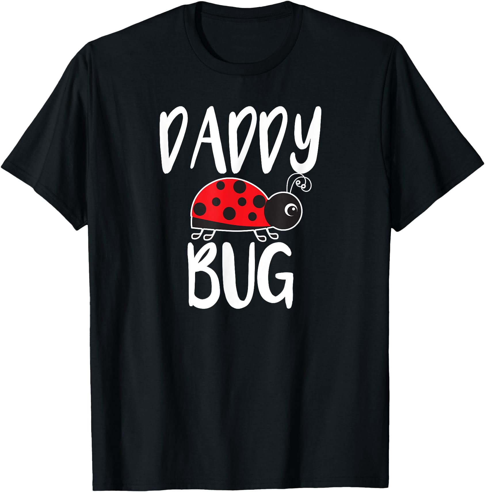 Daddy Bug Funny Ladybug Family Matching for Daddy T-Shirt,Light Pink ...