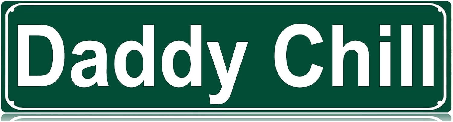 Daddy Chill Slim Tin Sign Street Funny Metal Sign Wall Decor for ...