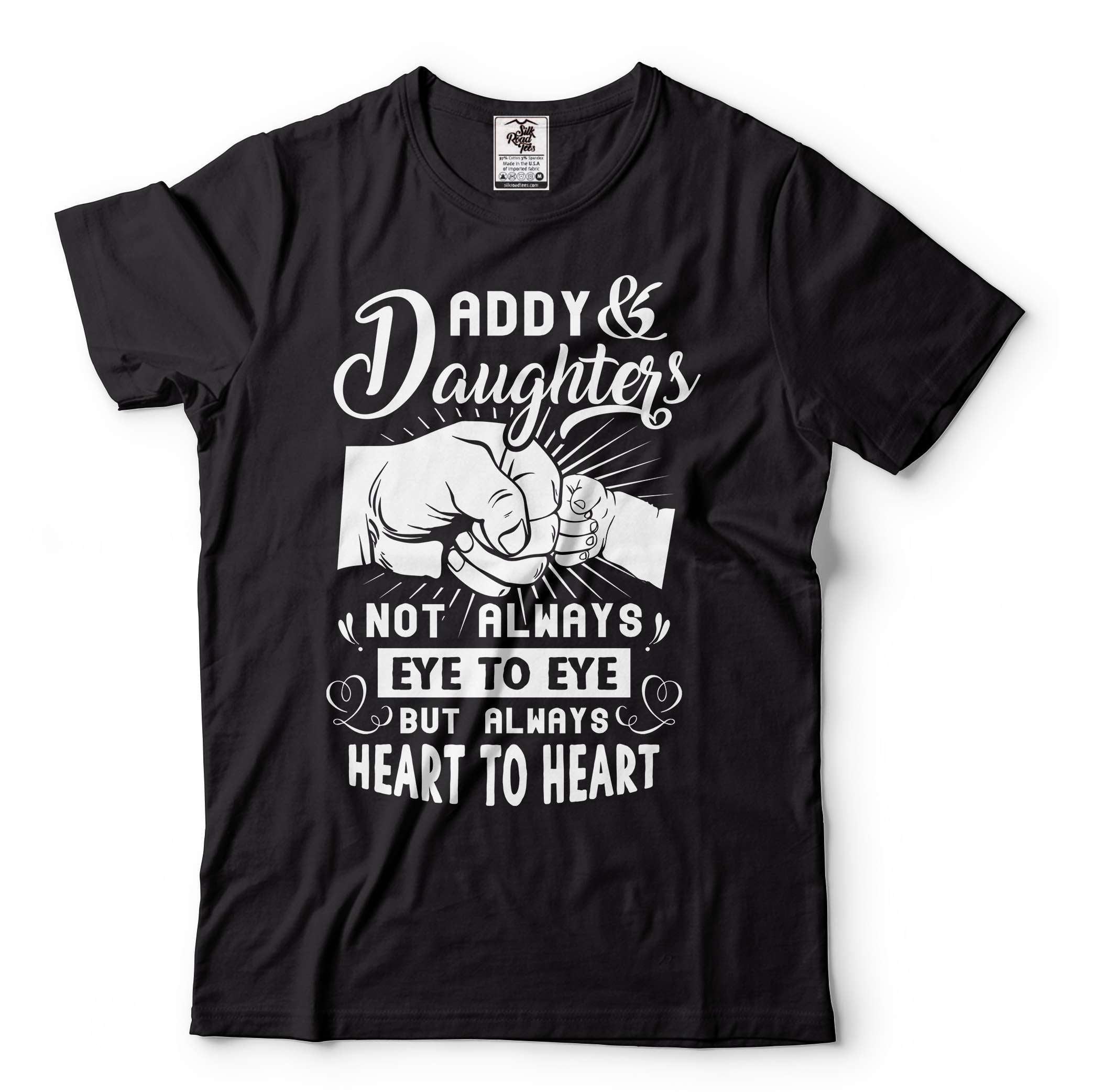 Daddy Daughters Shirt Not Always Eye To Eye But Always Heart To Heart ...