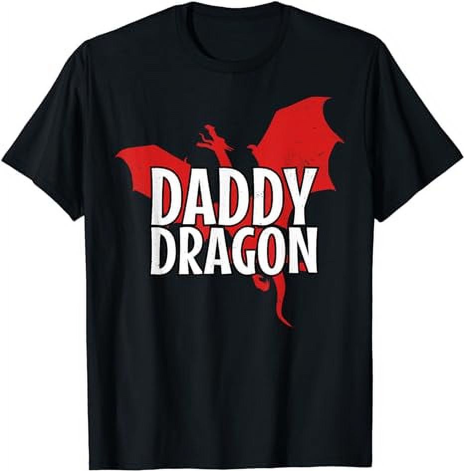 Daddy Dragon Mythical Legendary Creature Father's Day Dad T-Shirt ...