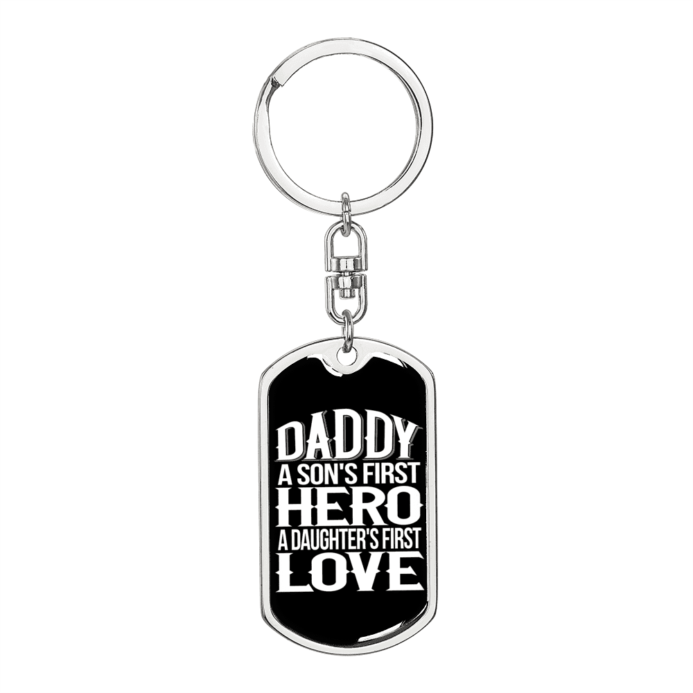Daddy First Hero Swivel Keychain Dog Tag Stainless Steel or 18k Gold ...