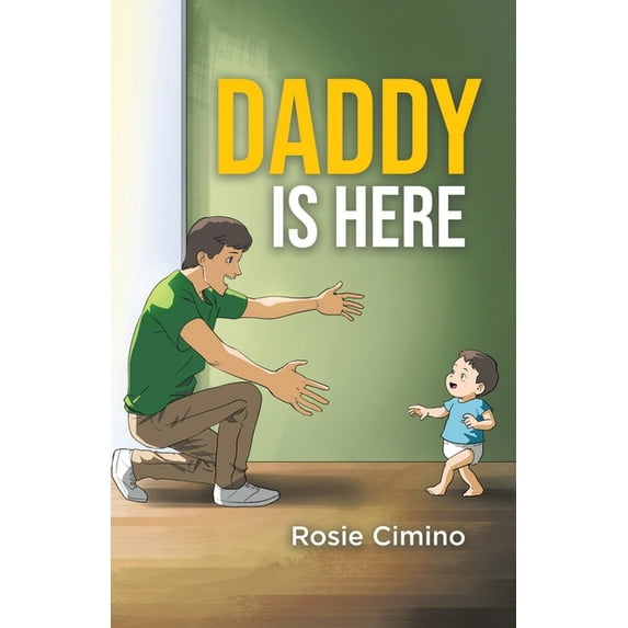 Daddy Is Here, (Paperback) - Walmart.com