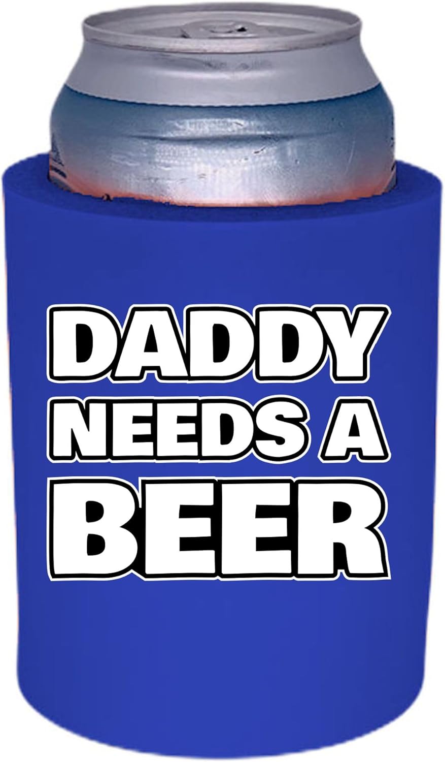 Daddy Needs A Beer Funny Thick Foam "Old School" Can Coolie (Royal Blue ...
