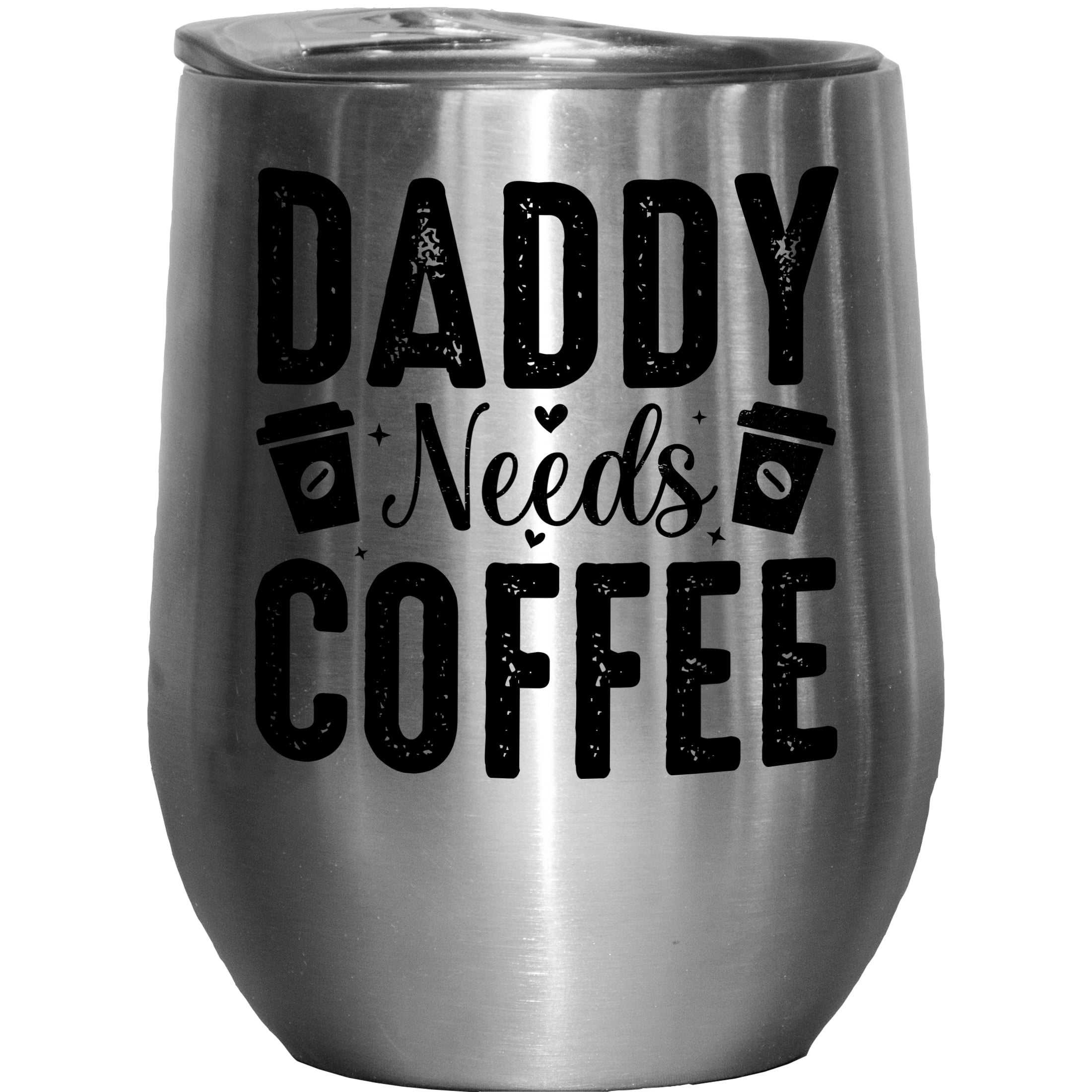 Daddy Needs Coffee, Caffeine Dependent Dad or Father, Father's Day or ...