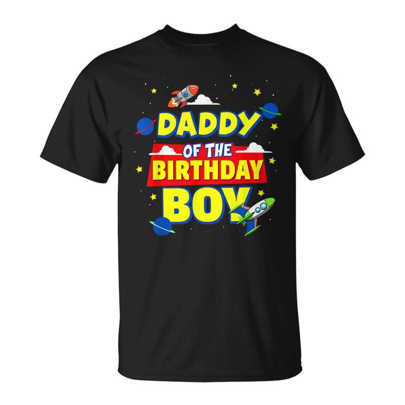 Daddy Of The Birthday Astronaut Boy Outer Space Theme Party Unisex ...