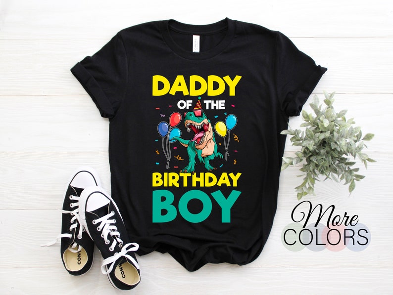 Daddy Of The Birthday Boy T-Rex RAWR Dino Dinosaur Birthday Gift T-Shirt, Dinosaurs ...
