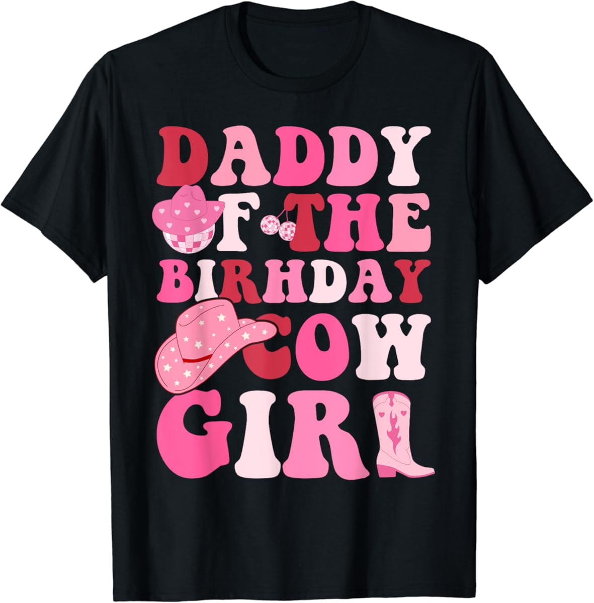Daddy Of The Birthday Cowwestern Rodeo Cowpink Unisex Men Women T-Shirt ...