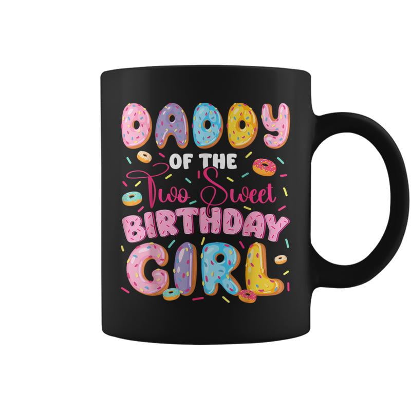 Daddy Of The Two Sweet 2Nd Birthday Girl Donut Lover Coffee Mugs ...
