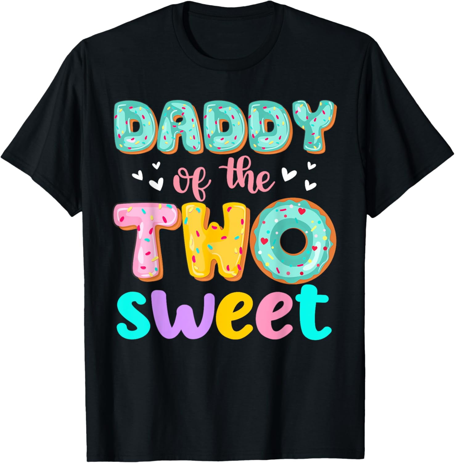 Daddy Of The Two Sweet Donut Birthday Family Theme Girl T-Shirt ...