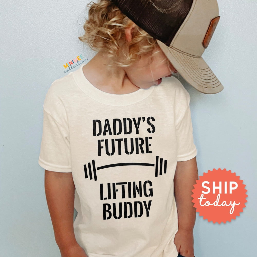 Daddy'S Future Lifting Buddy Shirt For Toddler, Gym Dad Gift, Funny ...