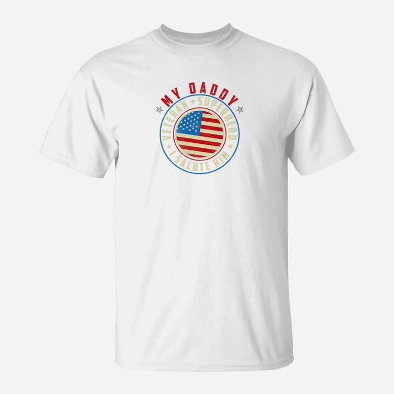 Daddy Veteran Superhero I Salute Him Veterans Day TShirt - Walmart.com