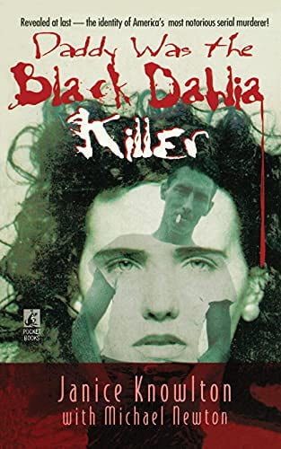 Pre-Owned Daddy Was the Black Dahlia Killer: The Identity of America's ...