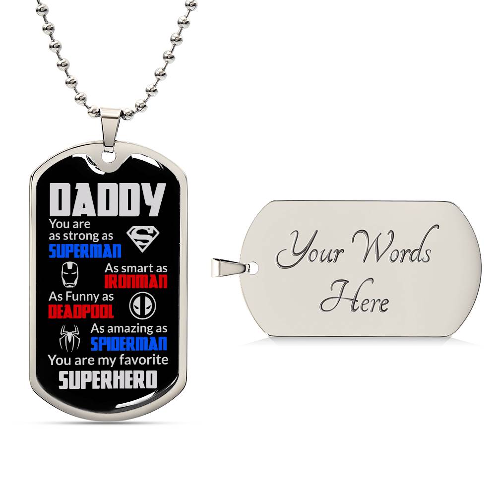 Daddy You are My Favorite Superhero - Graphic Military Dog Tag Necklace ...