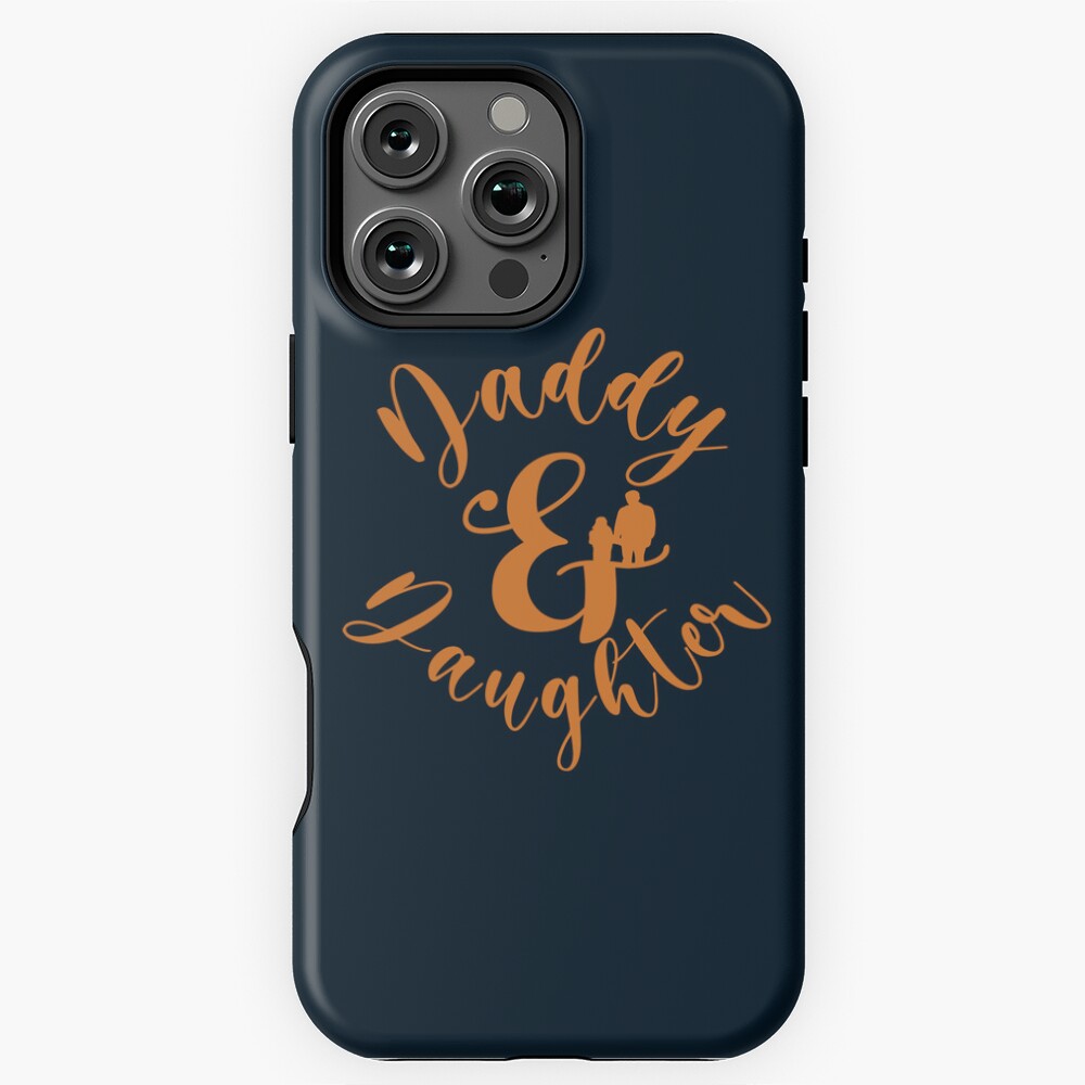 Daddy and Daughter Love Phone Case for iPhone 16 15 14 13 12 11 Pro Max ...