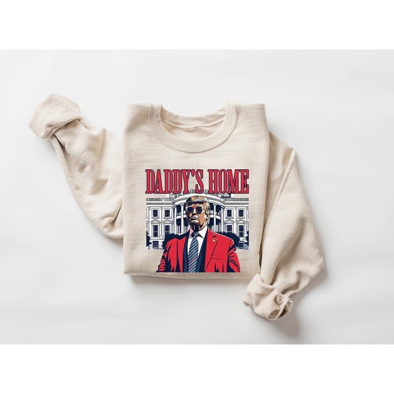 Daddy's Home Trump Sweater, Trump 2024 T-Shirt, Republican Gift, Funny ...