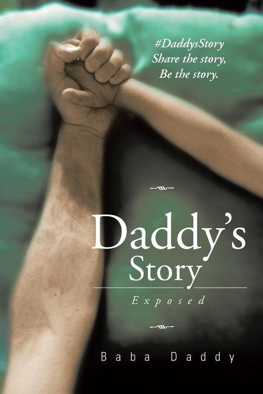 Daddy's Story : Exposed - Walmart.com