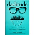 Daditude: The Joys & Absurdities of Modern Fatherhood, (Hardcover ...