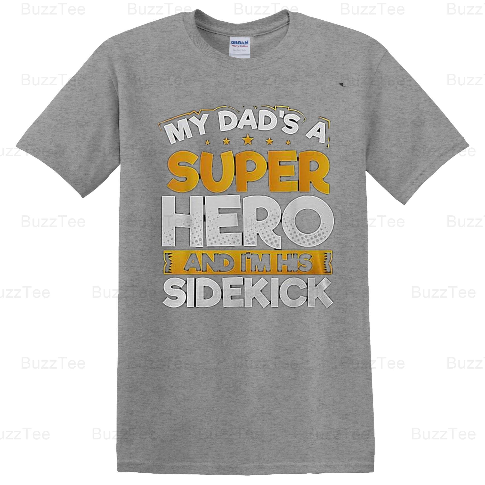 Dads Are Superhero I'm Sidekick Father's Day Love Family Hero T-Shirt ...