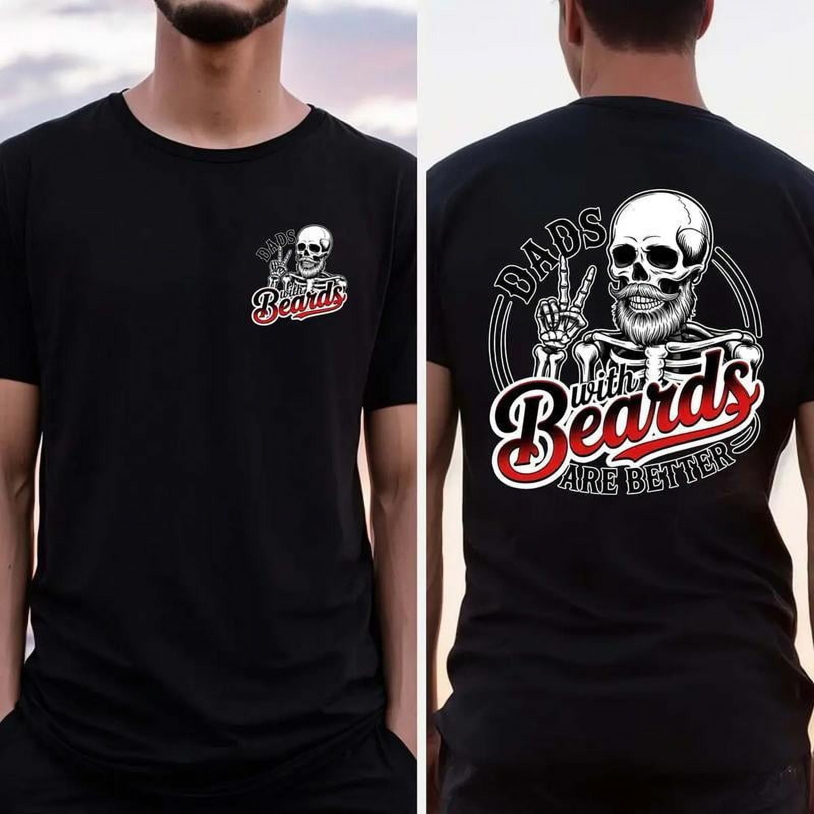 Dads With Beards Are Better T-shirt, Funny Dad T-shirt, Cool Dad T ...