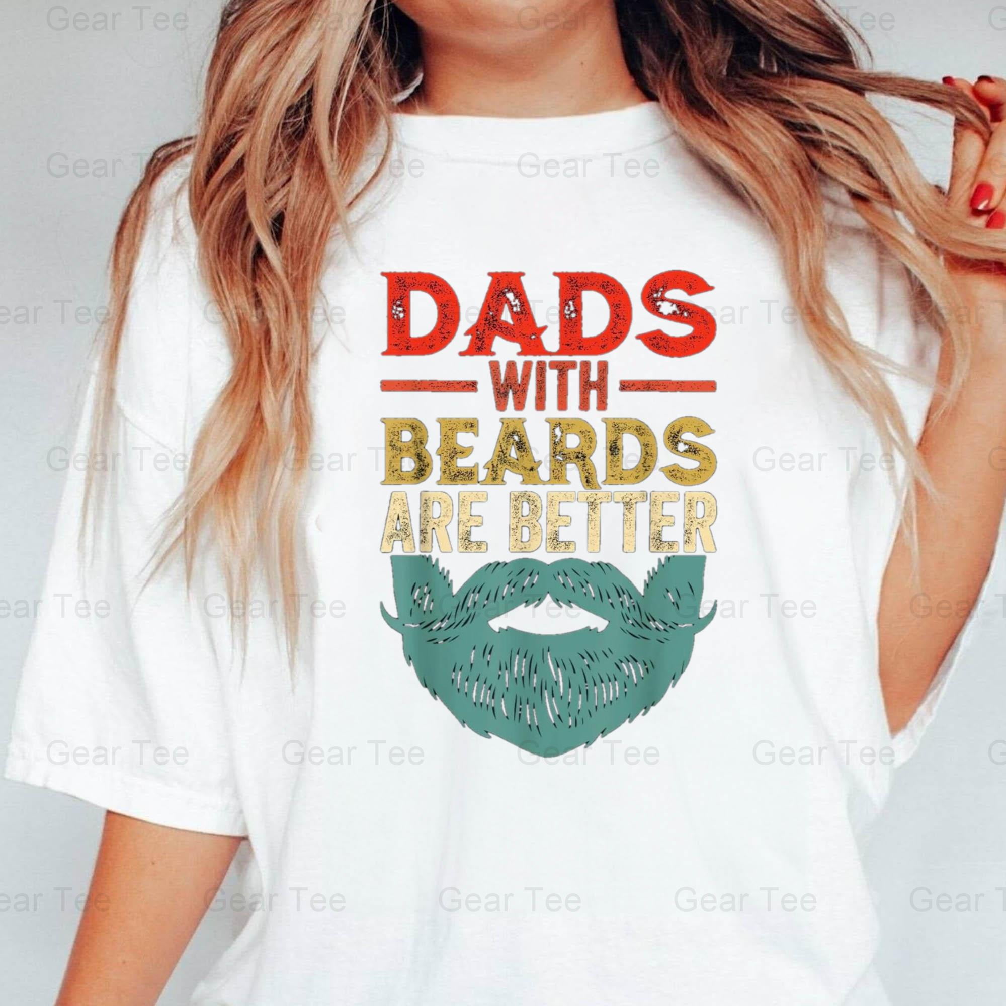 Dads With Beards Are Better, Vintage, Father's Day, Gift, Funny, Father ...