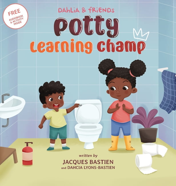 Dahlia & Friends Dahlia & Friends: Potty Learning Champ: A Children's ...