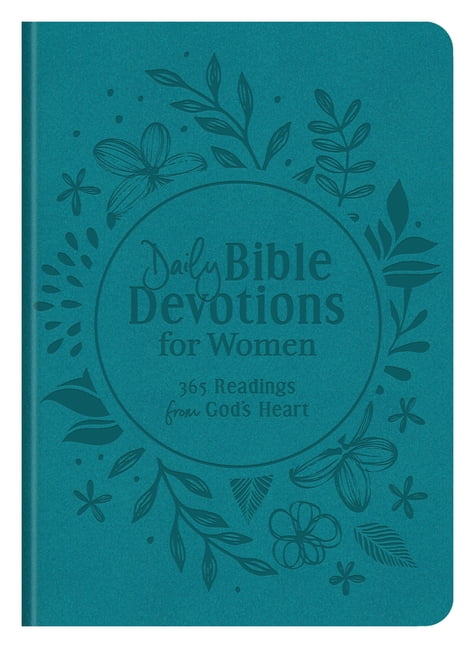 Daily Bible Devotions for Women: 365 Readings from God's Heart, (Other ...