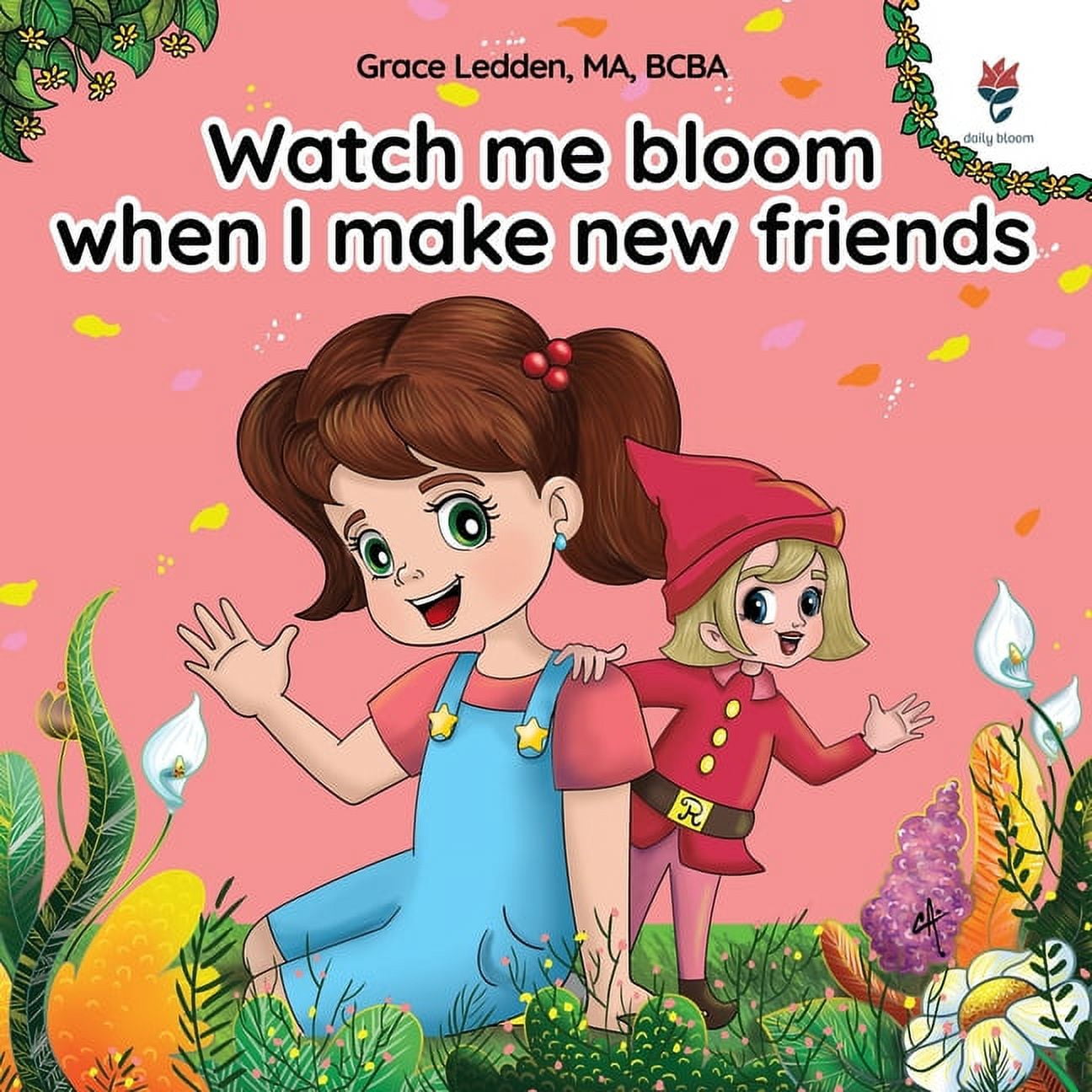 Daily Bloom Coping Stories Watch me bloom when I make new friends: A ...