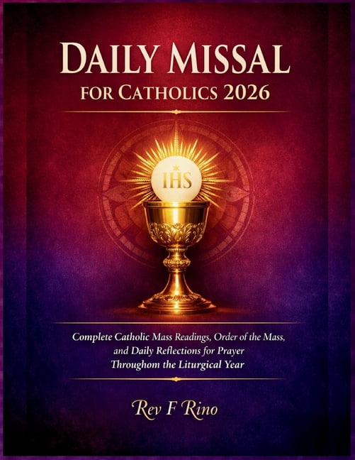 Daily Catholic Missal 2026: Complete Catholic Mass Readings, Order of ...