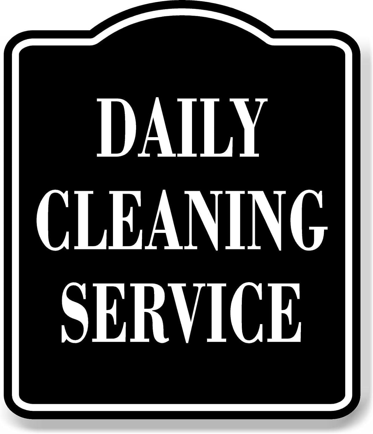 Daily Cleaning Service BLACK Aluminum Composite Sign, 15"x18" - Walmart.com