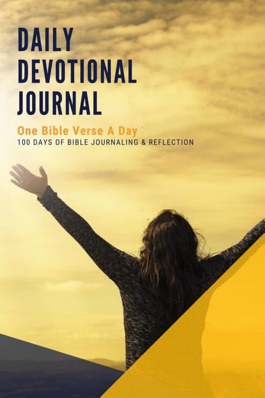 Daily Devotional Journal: One Bible Verse a Day - 100 Days of Bible ...