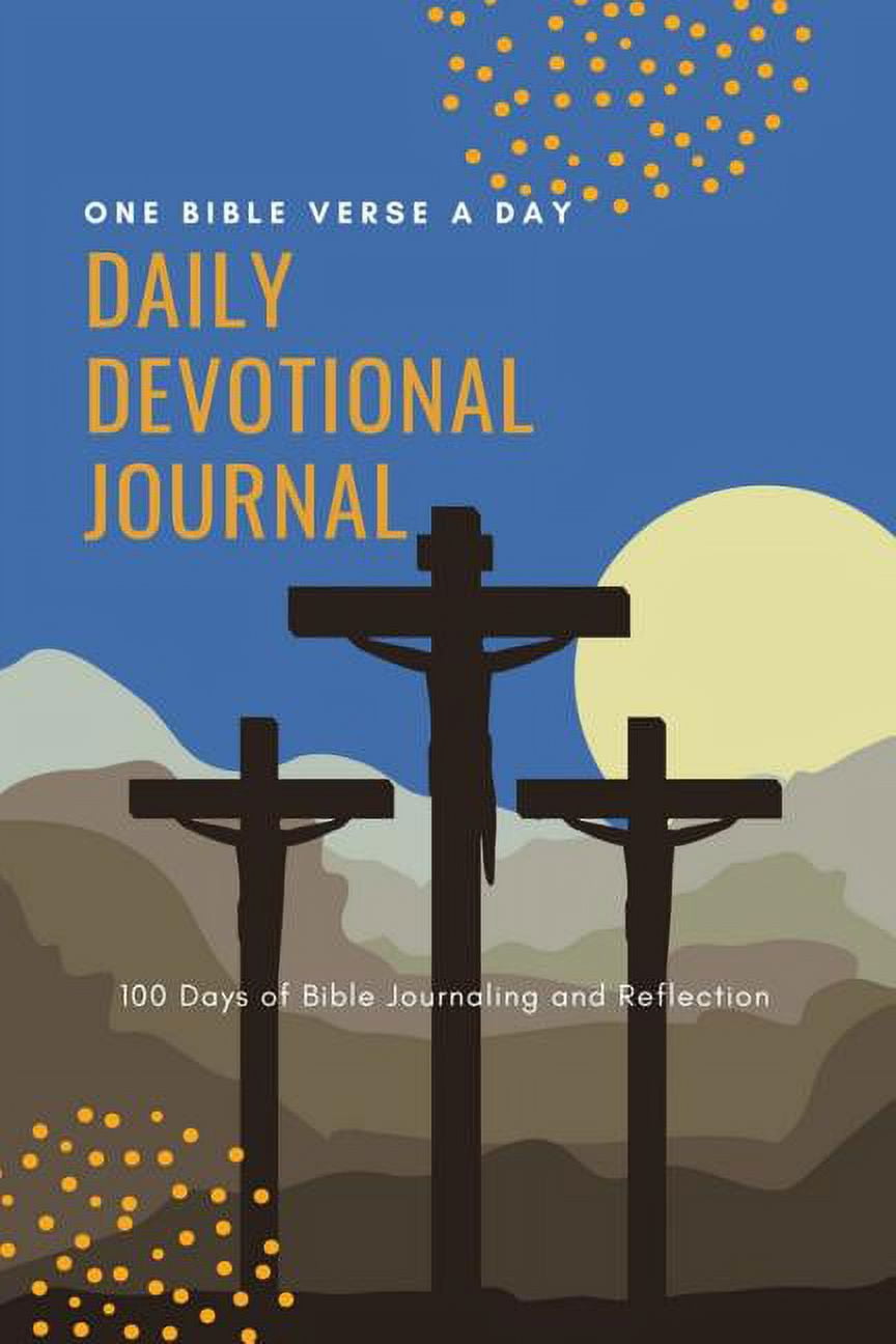 Daily Devotional Journal: One Bible Verse a Day - 100 Days of Bible ...