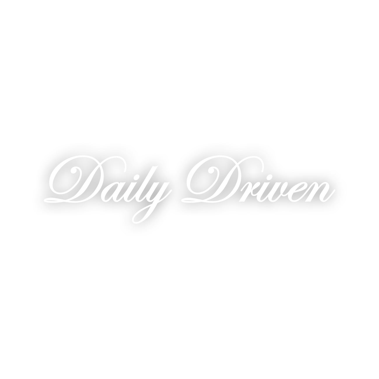 Daily Driven Sticker Decal Die Cut - Self Adhesive Vinyl - Weatherproof ...